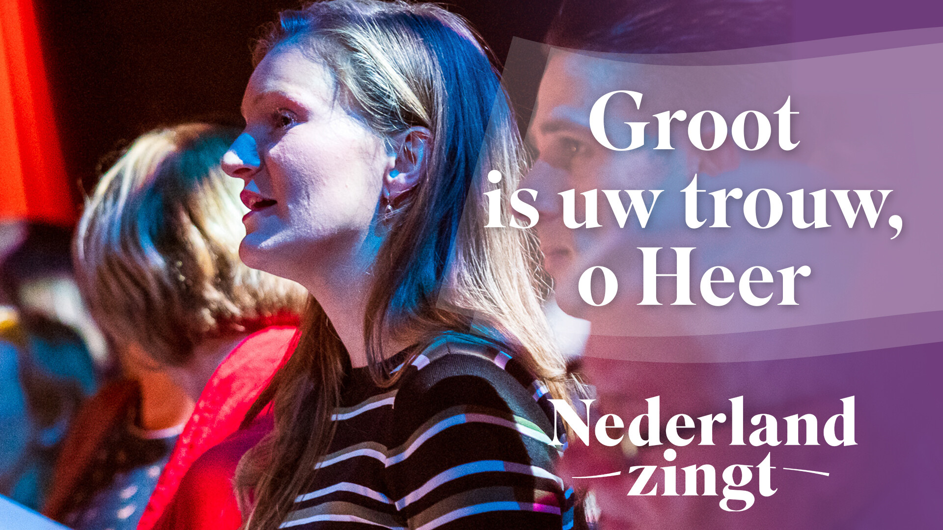 De mooiste christelijke liederen over Gods trouw - Nederland Zingt