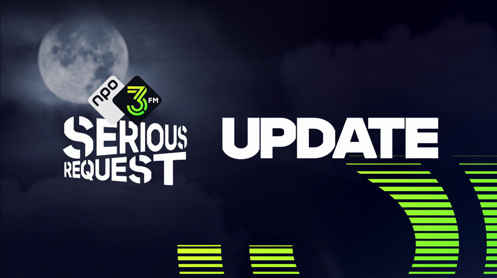 3FM Serious Request: 3FM Serious Request Update gemist? Terugkijken doe je op NPO3.nl